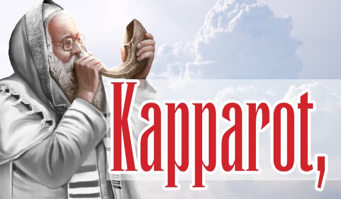 Kapparot, le secret de notre rachat - Vaad harabanim : Vaad harabanim